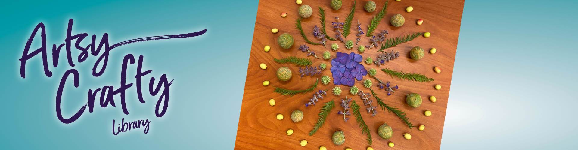 Artsy Crafty Library: Foraged art - Topeka & Shawnee County Public Library