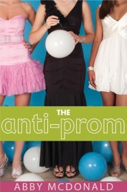 It's time to prepare for the big dance -- by reading The Anti-Prom ...
